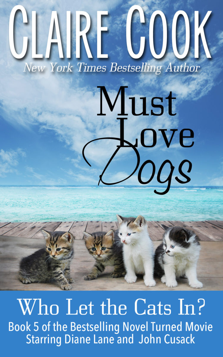 Must Love Dogs series - Claire Cook